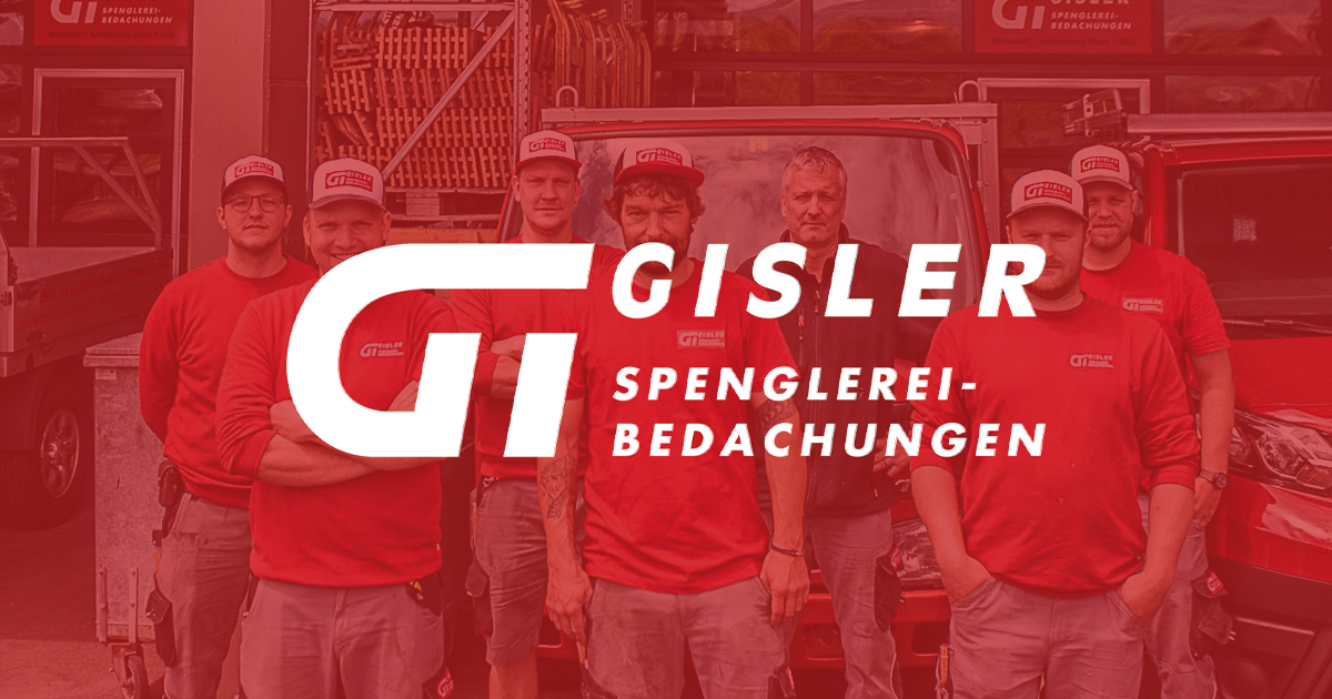 Gisler Spenglerei-Bedachungen GmbH : Team